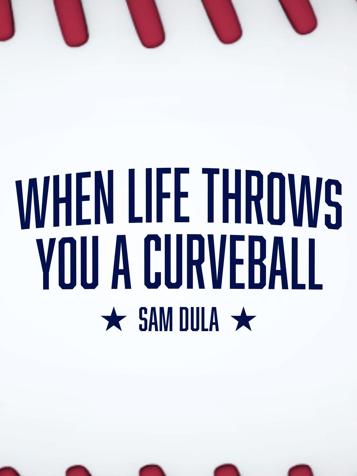 Life Curveball Quotes