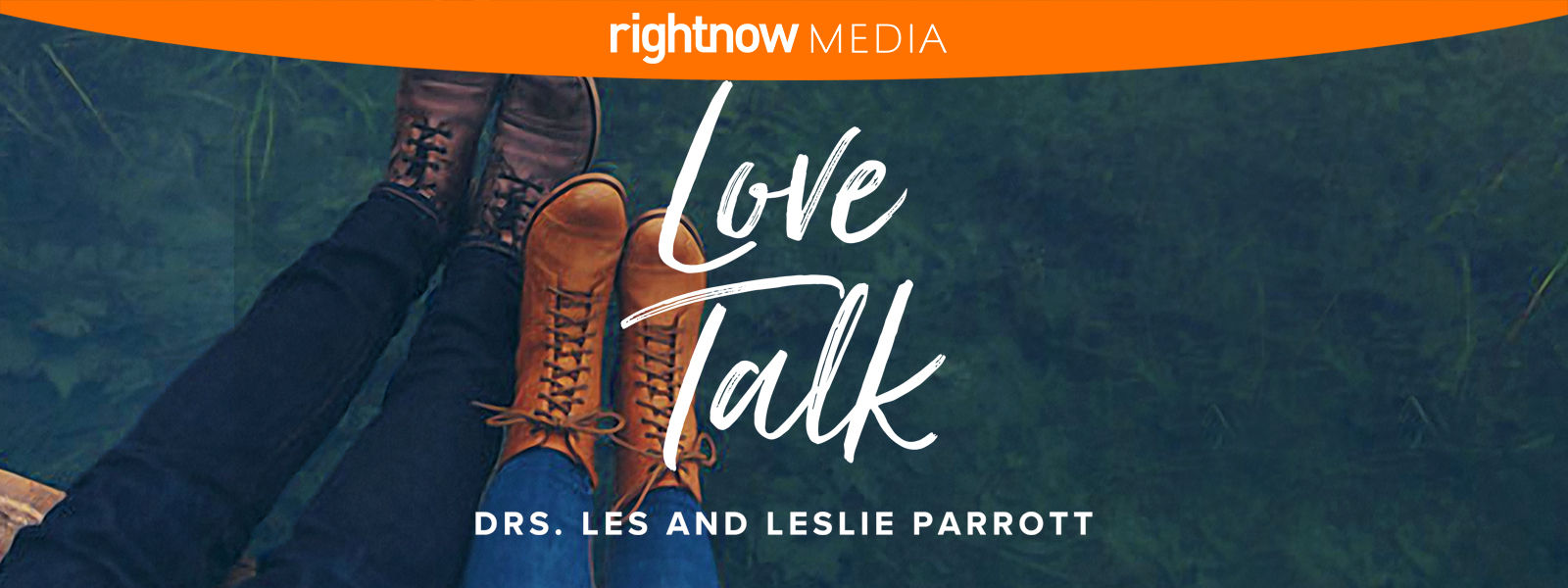 RightNow Media At Work :: Streaming Video : Love Talk : Les & Leslie Parrott : RightNow Media